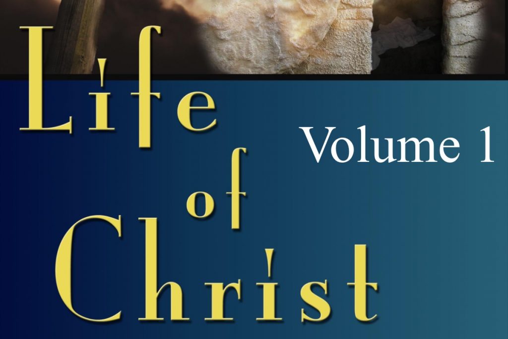 Life of Christ – Bible Study Downloads
