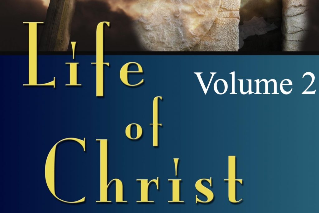 Life of Christ – Bible Study Downloads